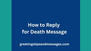 45 Sympathetic Ways on How to Reply for Death Messages ...